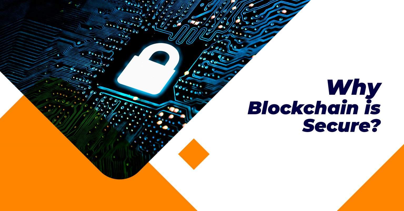 Find a Guide to Know Why Blockchain Is Secure