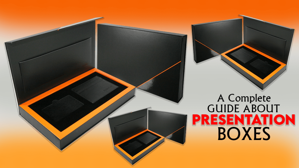 A Complete Guide Of Custom Presentation Boxes