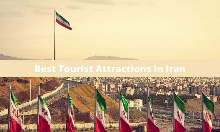 Explore Top 10 Tourist Attractions In Iran